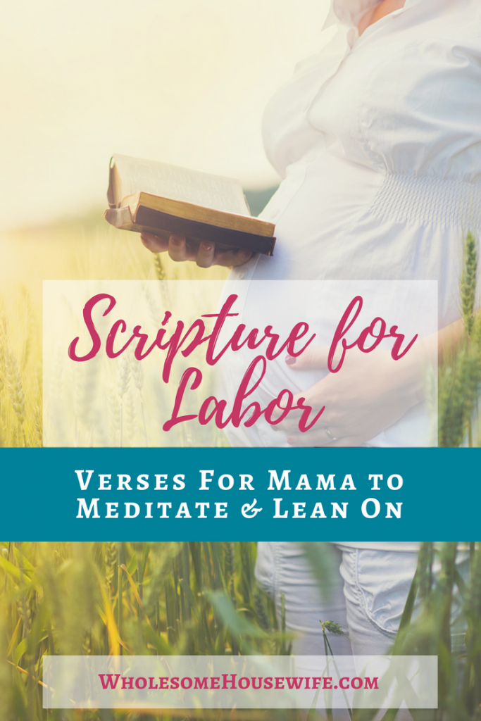 Scripture for Labor ~ Wholesome Housewife